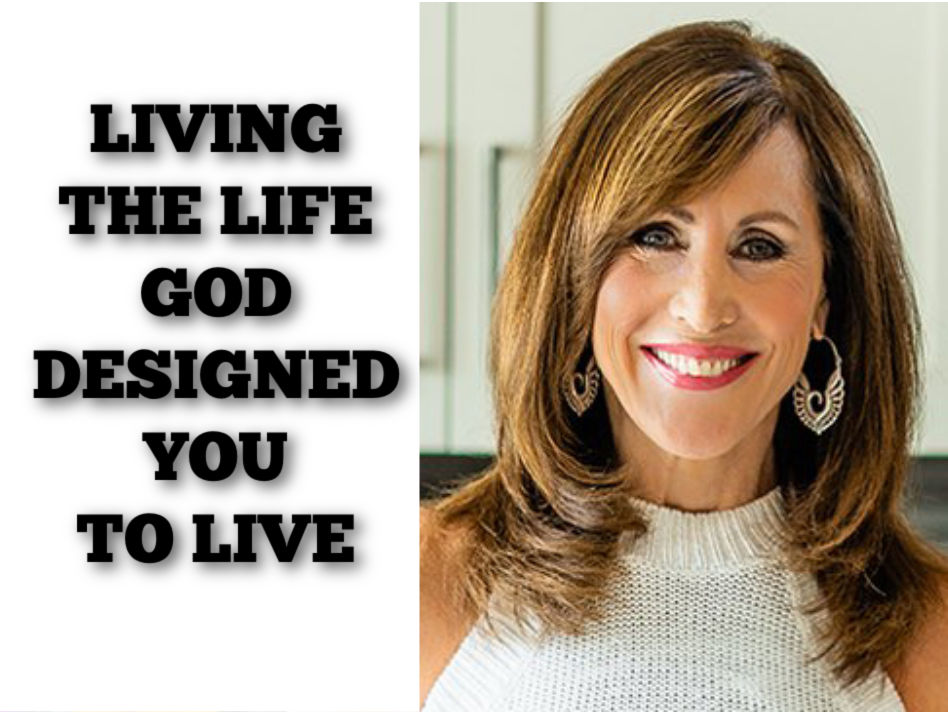 Living the Life God Designed You to Live – Lean Healthy Ageless ...